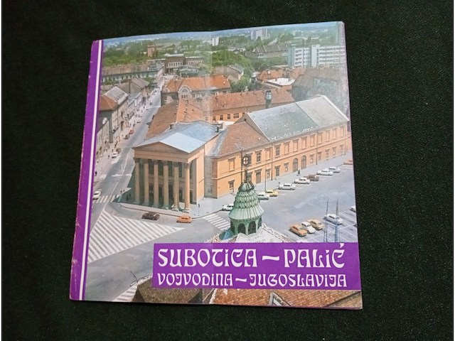 Brošura subotica-palić vojvodina jugoslavija