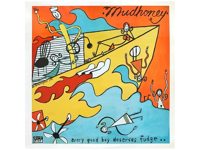 MUDHONEY - EVERY GOOD BOY DESERVE...