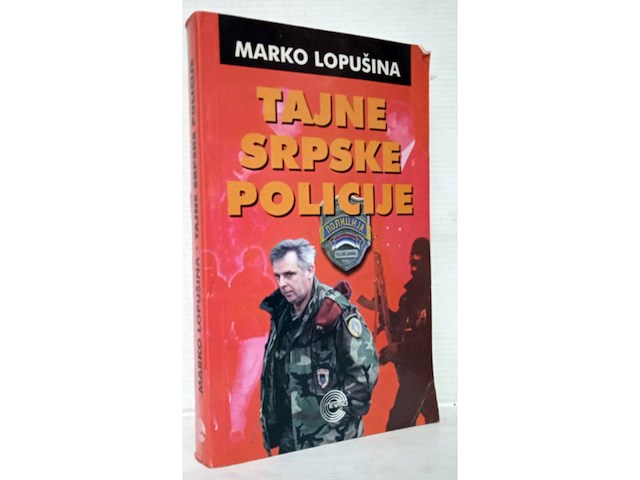 Tajne srpske policije - Marko Lopušina