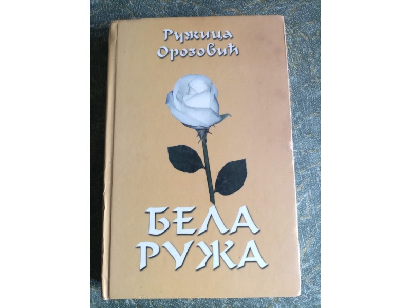 Bela ruža-Ružica Orozović -pesme