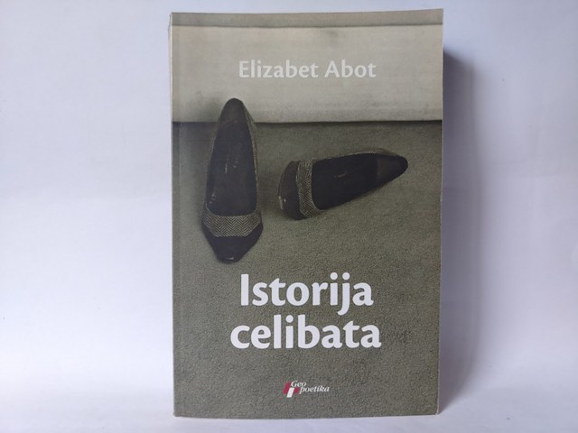 ISTORIJA CELIBATA Elizabet Abot