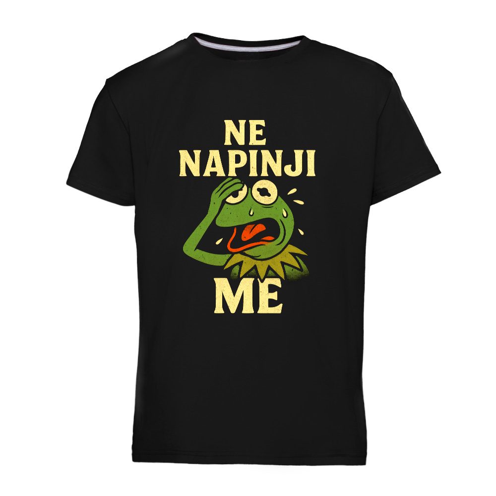 Ne Napinji Me Kermit - Muska Majica