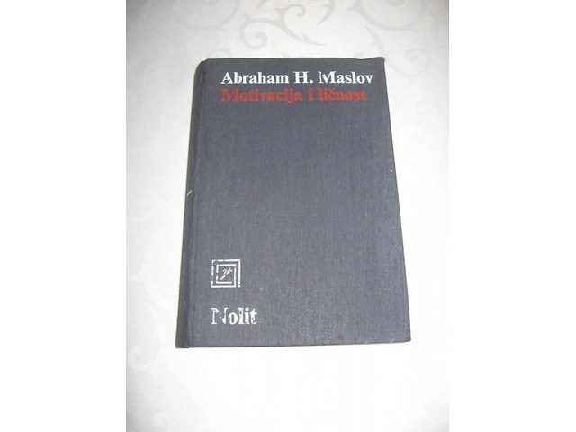 Motivacija i ličnost - Abraham Maslov