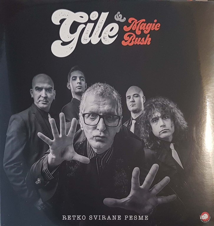 GILE & MAGIC BUSH – RETKO SVIRANE PESME