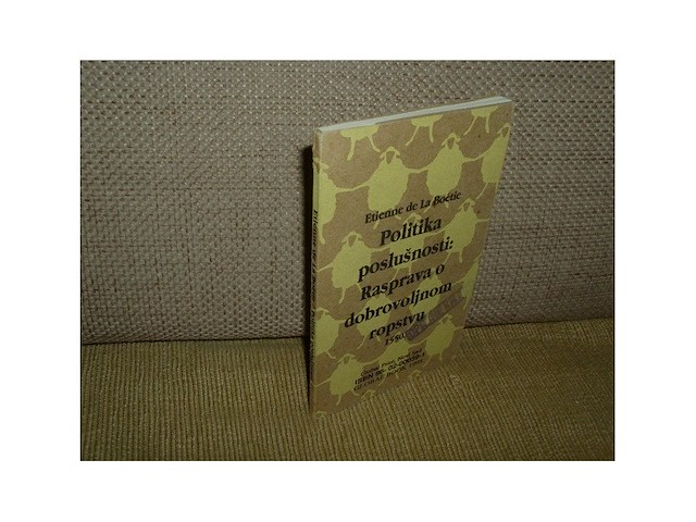 Rasprava o dobrovoljnom ropstvu- E.de La Boetie