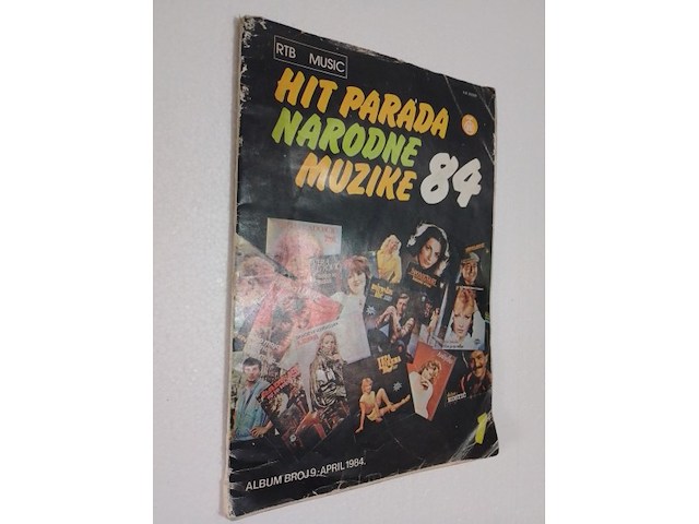 HIT PARADA NARODNE MUZIKE 84,BROJ 9, APRIL 1984,NOTNA E