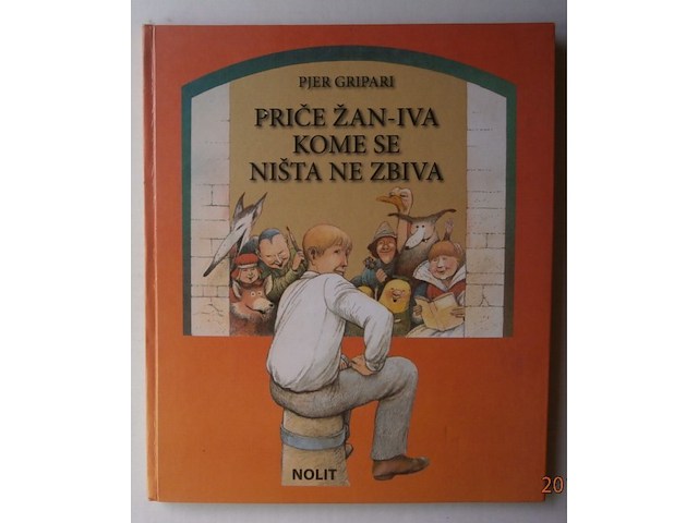 Priče Žan-Iva kome se ništa ne zbiva, Pjer Gripari