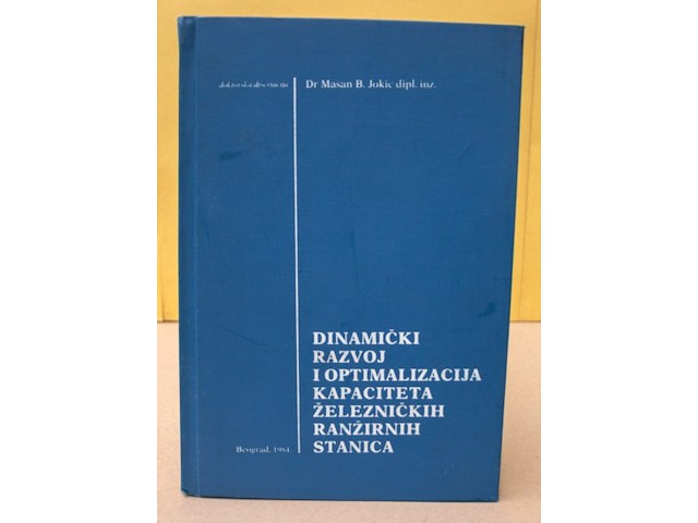 Dinamički razvoj i optimalizacija kapaciteta železnički