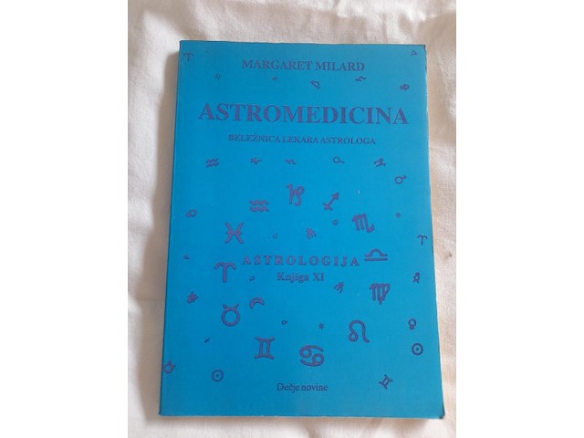 Astromedicina (Astrologija XI) - Margaret Milard