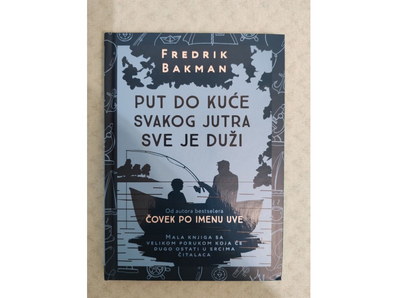 KNJIGA: PUT DO KUĆE SVAKOG JUTRA SVE JE DUŽI (NOVO)