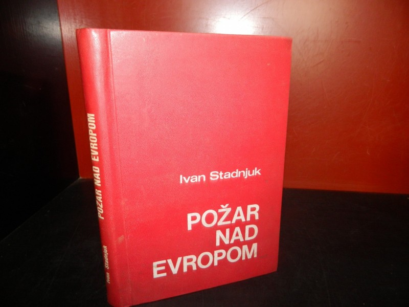 Požar nad Evropom, Ivan Stadnjuk