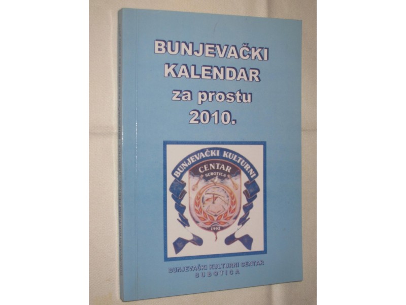 Bunjevački kalendar za prostu 2010. godinu.
