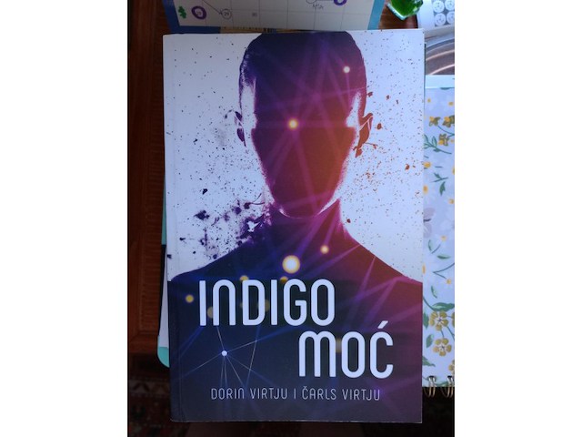 Dorin i Čarls Virtju: Indigo moć