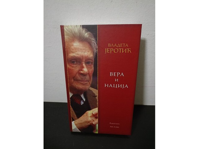 Vladeta JEROTIĆ  Vera i nacija