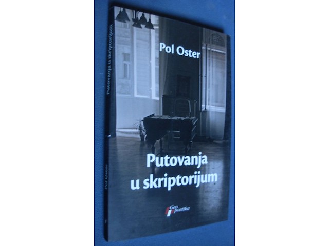 PUTOVANJA U SKRIPTORIJUM - Pol Oster