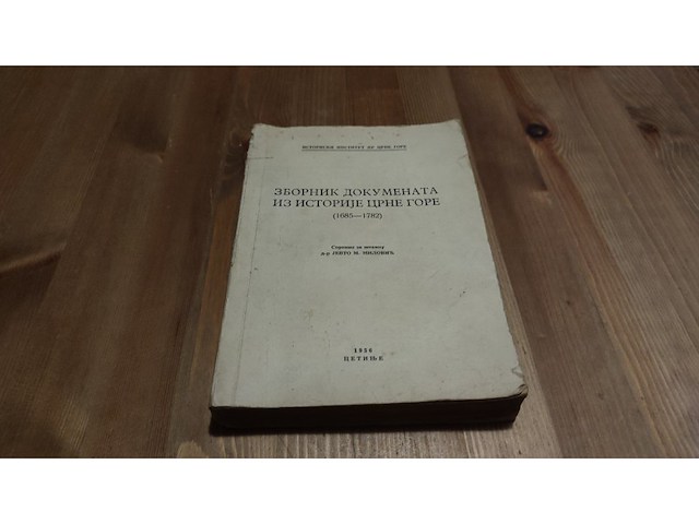Zbornik dokumenata iz istorije Crne Gore 1685-1782