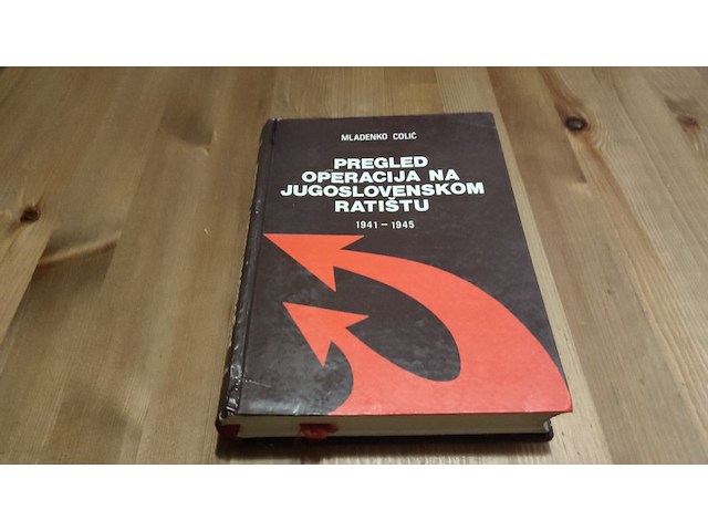 Pregled operacija na jugoslovenskom ratištu 1941-1945