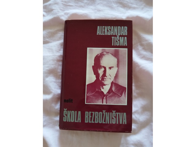 Škola bezbožništva - Aleksandar Tišma