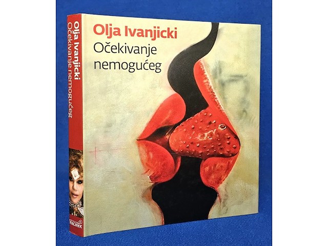Olja Ivanjicki : očekivanje nemogućeg - Sue Hubbard
