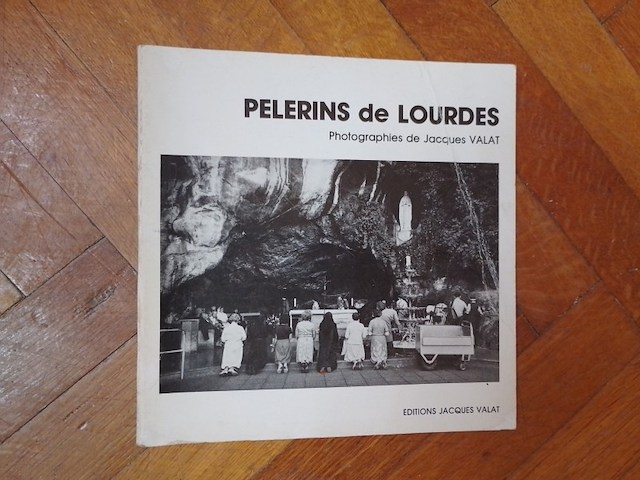 PELERINS de LOURDES, Jacques Valat