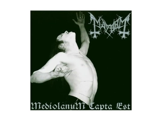 Mayhem Mediolanum Capta Est