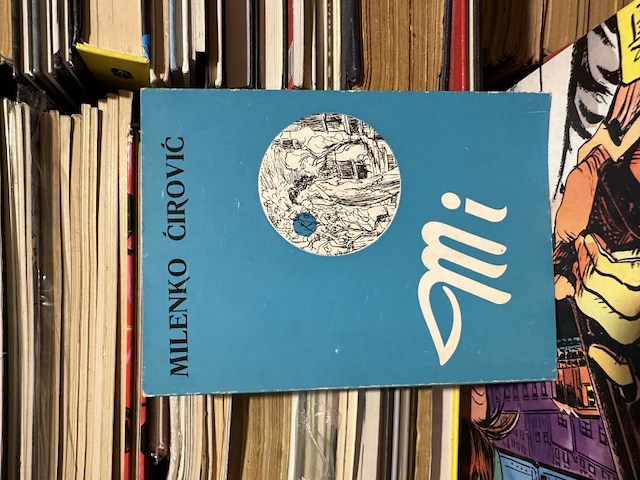Milenko Ćirović - Mi