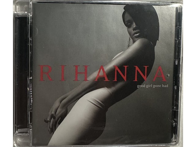 Rihanna - Good Girl Gone Bad (CD - neotpakovan)