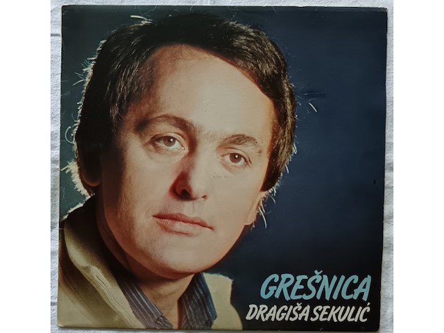 DRAGISA  SEKULIC  -  GRESNICA  ( Neslusana !!! )