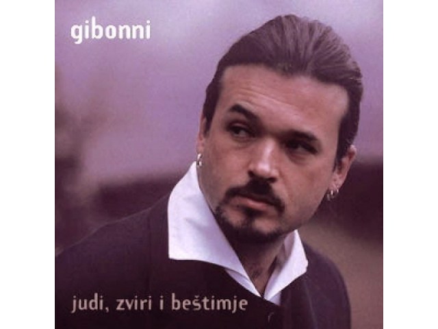 GIBONNI  - Judi, zviri i beštimje