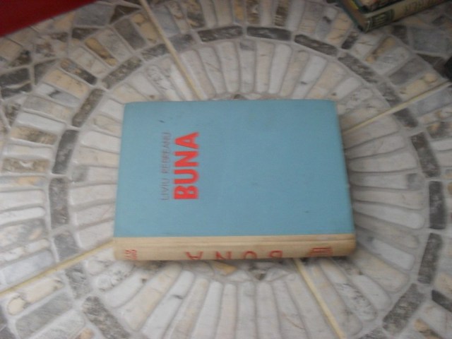 BUNA - LIVIU REBREANU
