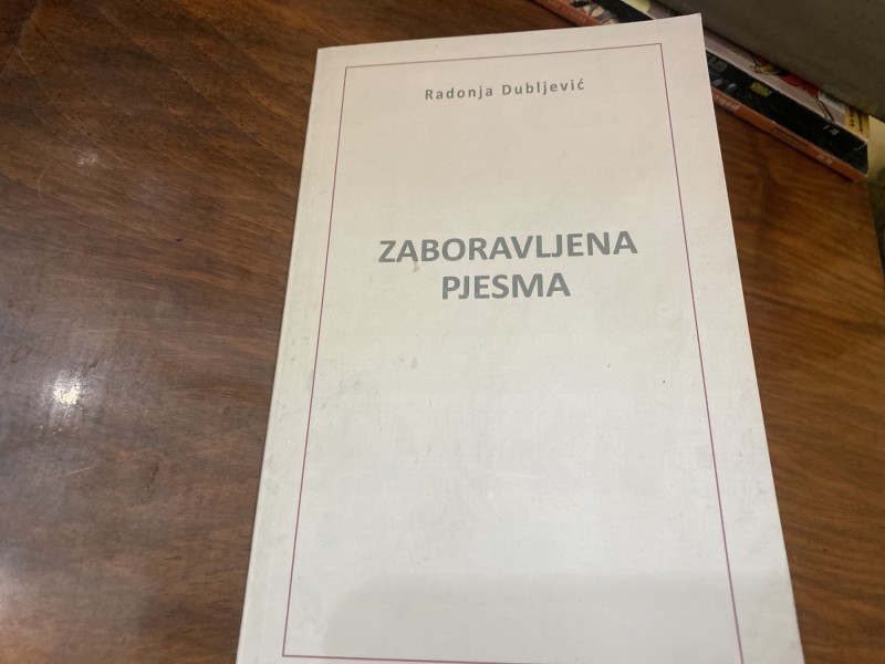 Zaboravljena Pjesma-Radonja Dubljevic