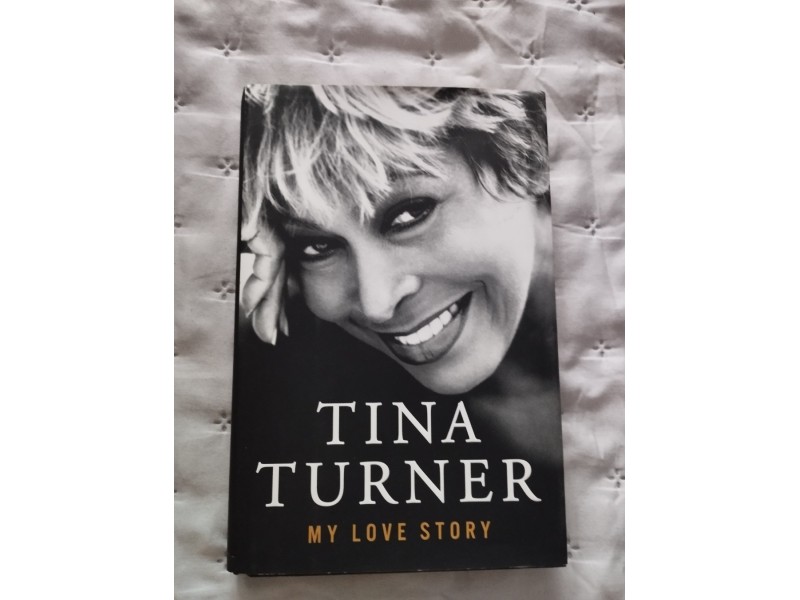 Tina Turner knjiga My Love Story(english language)