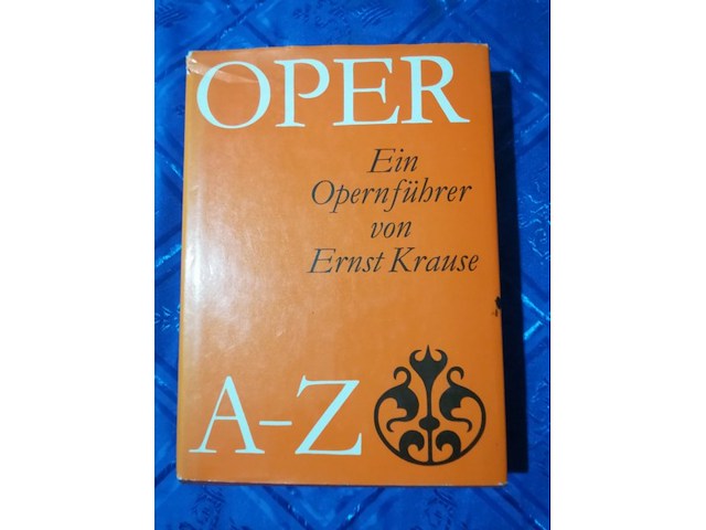 Oper von A - Z. Ein Opernführer.