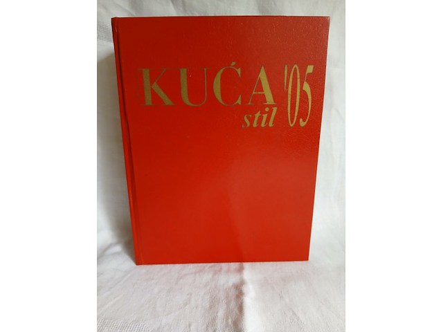 Kuća stil 2005