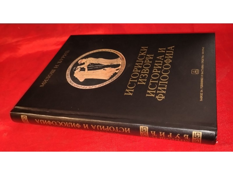 Miloš N.Đurić Istorijski izvori Istorija i filosofija