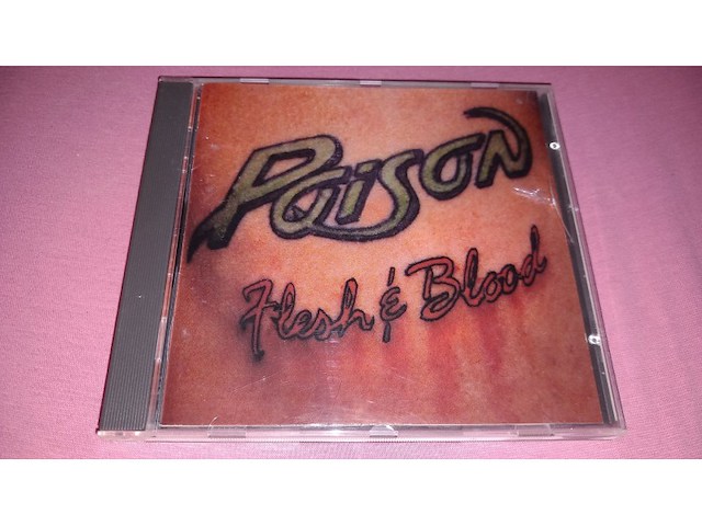 Poison - Flesh &; Blood (CD, UK)