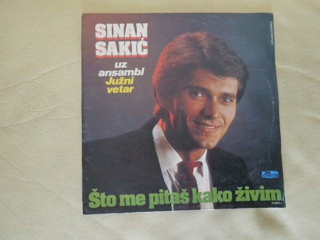 sinan sakic - sto me pitas kako zivim