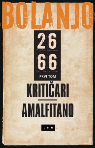 2666: KRITIČARI/AMALFITANO - I TOM