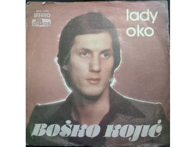 Boško Kojić - Lady / Oko
