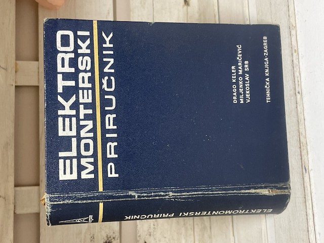DRAGO KELER, ELEKTROMONTERSKI PRIRUČNIK