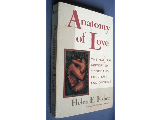 ANATOMY OF LOVE - Helen E. Fisher