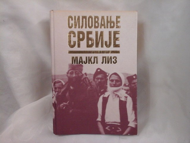 Silovanje Srbije Majkl Liz  .