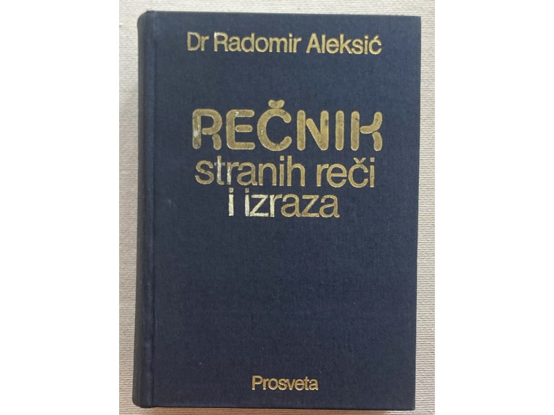 Radomir Aleksić - Rečnik stranih reči i izraza