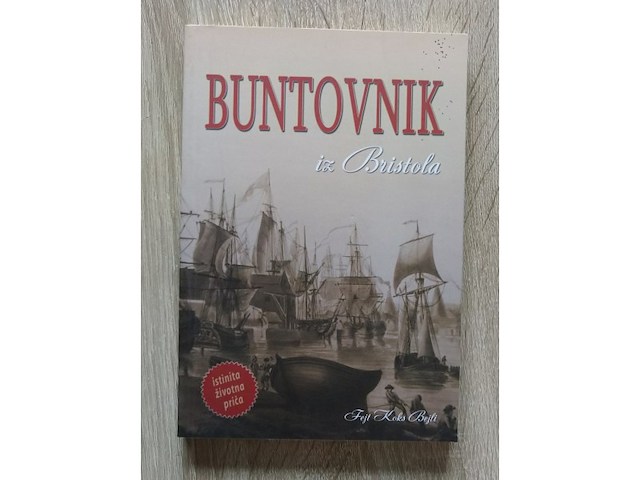 Buntovnik iz Bristola - Fejt Koks Bejli