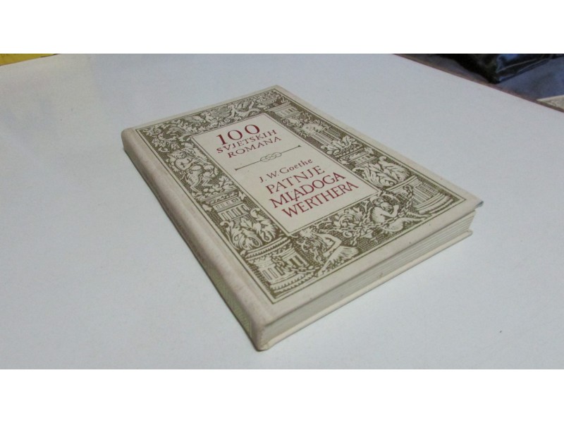 PATNJE MLADOGA WERTHERA - J.W. Goethe