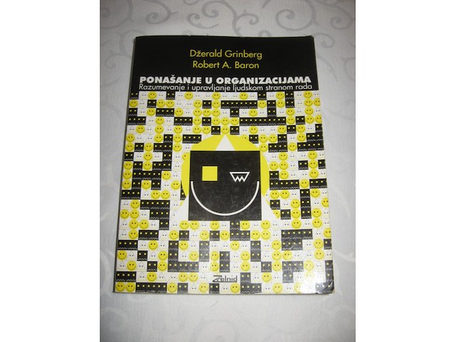 Ponašanje u organizacijama - Grinberg, Baron