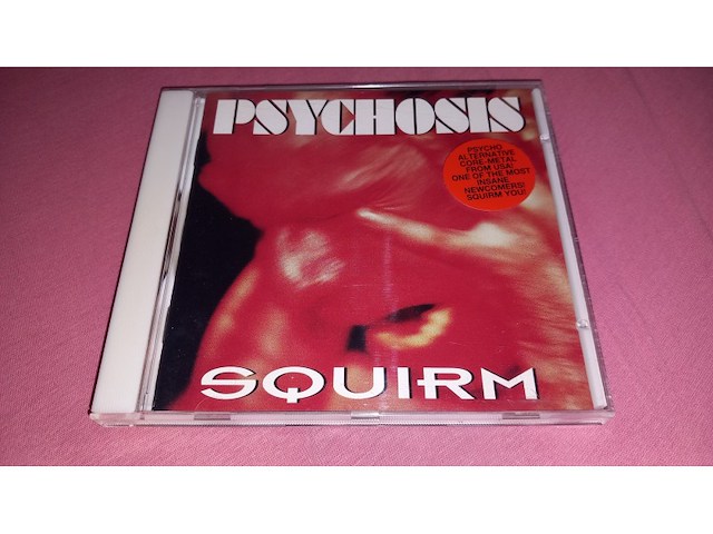 Psychosis - Squirm (CD, Germany)