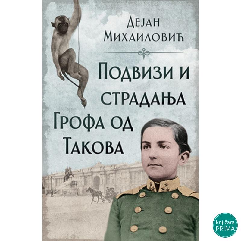 Podvizi i stradanja Grofa od Takova - Dejan Mihailović LAGUNA
