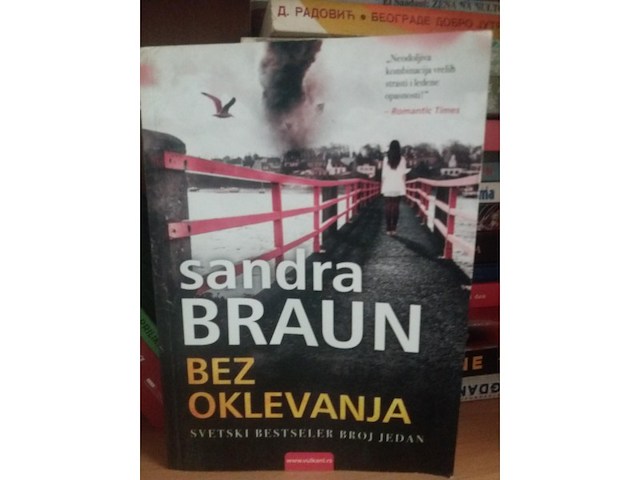 Sandra Braun  BEZ OKLEVANJA