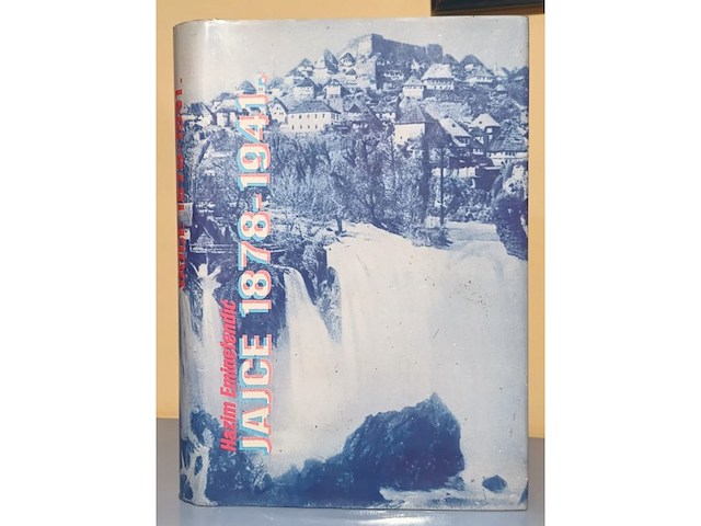 JAJCE 1878 - 1941 Hazim Eminefendić